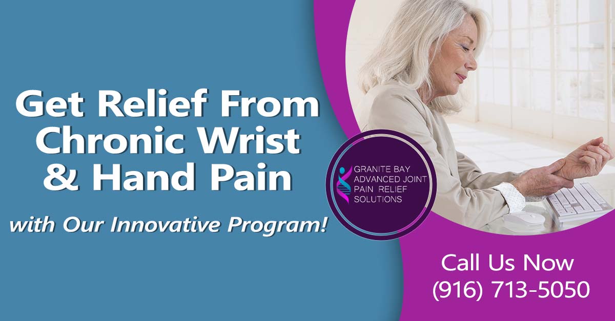 Wrist & Hand Pain Granite Bay | We Treat Wrist Pain!